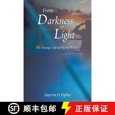 【3-4周达】From Darkness to Light: The Strange Life of Marty Wilkins [9781639616558]