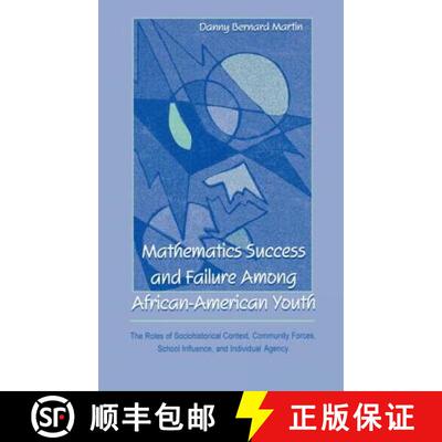 【3-4周达】Mathematics Success and Failure Among African-American Youth: The Roles of Sociohistorical... [9780805830422]
