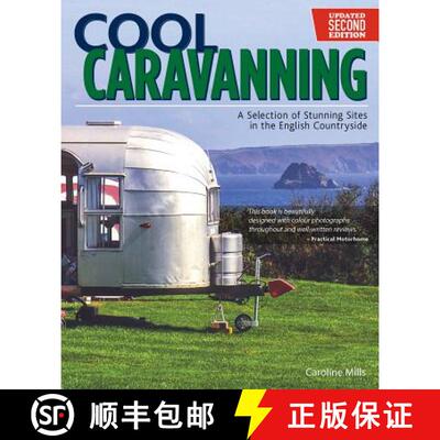 【3-4周达】Cool Caravanning, Updated Second Edition: A Selection of Stunning Sites in the English Cou... [9781504800716]