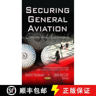 【3-4周达】精装 Securing General Aviation: Overview and Assessments [9781622578337]