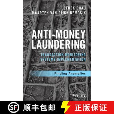 【3-4周达】精装 Anti-Money Laundering Transaction Monitoring Systems Implementation: Finding Anomalie... [9781119381808]