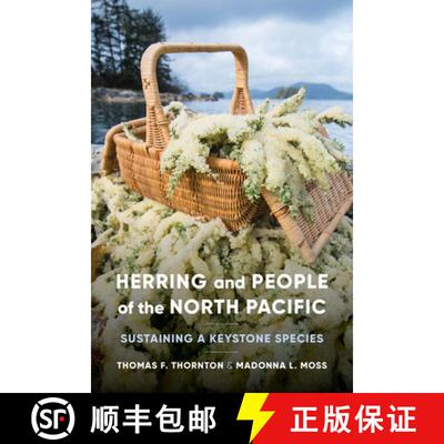 【3-4周达】Herring and People of the North Pacific – Sustaining a Keystone Species [9780295748283]