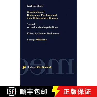 【3-4周达】Classification of Endogenous Psychoses and their Differentiated Etiology (Second Edition 1... [9783211832592]