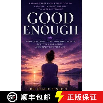 【3-4周达】Good Enough: Breaking Free from Perfectionism and Finally Living the Life You Keep Postponing [9798240950155]