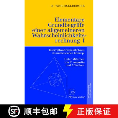 【3-4周达】精装 Elementare Grundbegriffe einer allgemeineren Wahrscheinlichkeitsrechnung I: Intervall... [9783790814118]