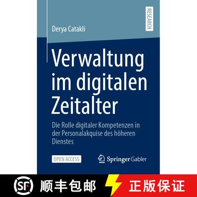 【3-4周达】Verwaltung im digitalen Zeitalter : Die Rolle digitaler Kompetenzen in der Personalakquise... [9783658389574]