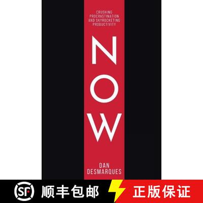 【3-4周达】Now: Crushing Procrastination and Skyrocketing Productivity [9798348234546]