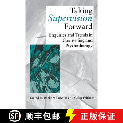 【3-4周达】Taking Supervision Forward: Enquiries and Trends in Counselling and Psychotherapy [9780761960102]