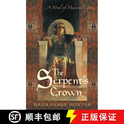 【3-4周达】The Serpent's Crown: A Novel of Medieval Cyprus [9781944453008]