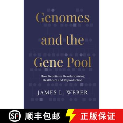 【3-4周达】精装 Genomes and the Gene Pool: How Genetics is Revolutionizing Healthcare and Reproduction [9798995825326]