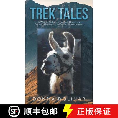 【3-4周达】Trek Tales: A Woman's Journey of Self-Discovery Packing Llamas in the California Wilderness [9798765229262]