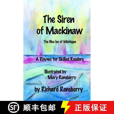 【3-4周达】The Siren of Mackinaw: The Blue Ice of Michigan [9781940736501]
