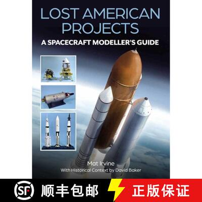 【3-4周达】Lost American Projects: A Spacecraft Modellers Guide [9780719843204]