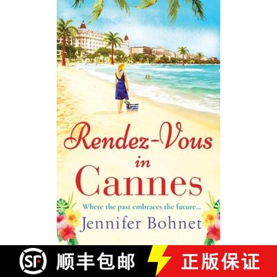 【3-4周达】Rendez-Vous in Cannes: A warm, escapist read from bestseller Jennifer Bohnet [9781838897604]