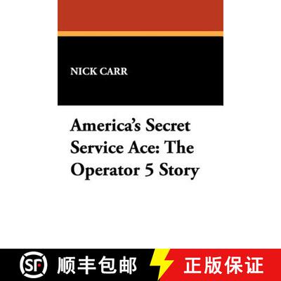 【3-4周达】America's Secret Service Ace: The Operator 5 Story [9781434490483]