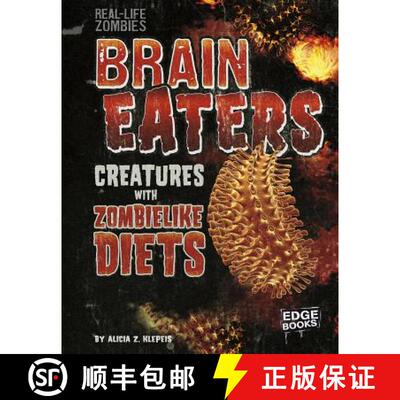 预订 精装 Brain Eaters: Creatures with Zombelike Diets [9781515724797]