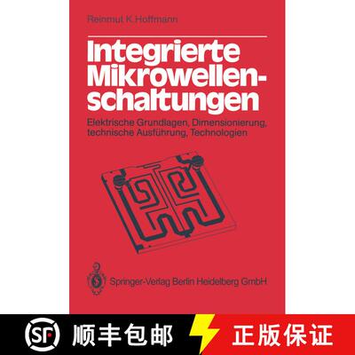 【3-4周达】Integrierte Mikrowellenschaltungen : Elektrische Grundlagen, Dimensionierung, technische A... [9783662120989]