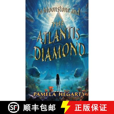 【3-4周达】Jo Moonstone and The Atlantis Diamond [9798989877812]