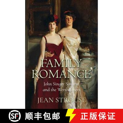 【3-4周达】Family Romance : John Singer Sargent and the Wertheimers [9781807073510]