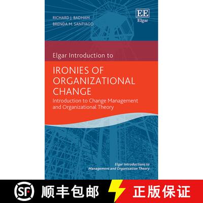 【3-4周达】精装 Ironies of Organizational Change: Introduction to Change Management and Organizationa... [9781786437716]