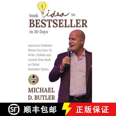 【3-4周达】精装 BOOK IDEA TO BESTSELLER IN 30 DAYS: America's Publisher Shows You How To Write, Publi... [9781637925911]