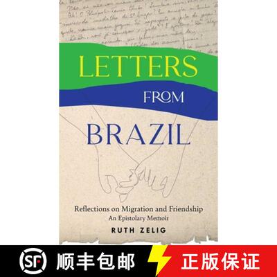【3-4周达】Letters from Brazil: Reflections on Migration and Friendship - An Epistolary Memoir [9798896363521]