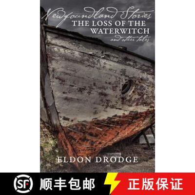 【3-4周达】Newfoundland Stories: The Loss of the Waterwitch & Other Tales [9781550813319]