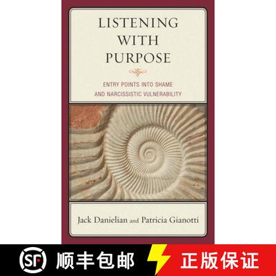 【3-4周达】精装 Listening with Purpose : Entry Points into Shame and Narcissistic Vulnerability [9780765708786]