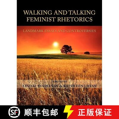【3-4周达】Walking and Talking Feminist Rhetorics: Landmark Essays and Controversies [9781602351356]