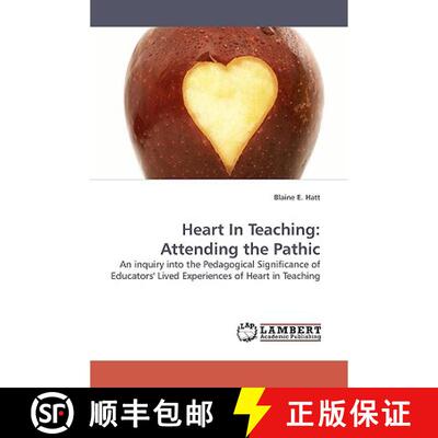 【3-4周达】Heart in Teaching: Attending the Pathic [9783838307275]