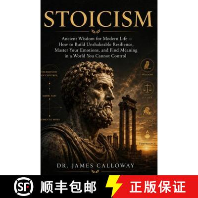 【3-4周达】Stoicism: Ancient Wisdom for Modern Life - How to Build Unshakeable Resilience, Master You... [9798256174842]