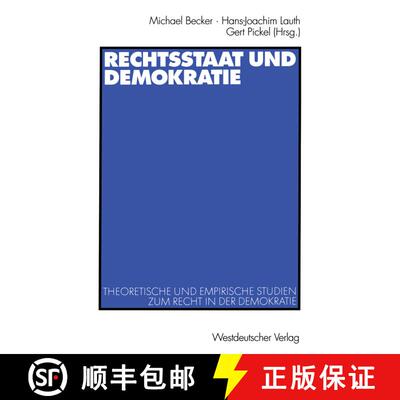 【3-4周达】Rechtsstaat und Demokratie : Theoretische und empirische Studien zum Recht in der Demokratie [9783531136455]