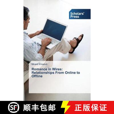 预订 Romance in Wires: Relationships From Online to Offline [9783639765922]