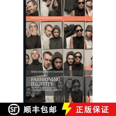 【3-4周达】精装 Fashioning Identity: Status Ambivalence in Contemporary Fashion [9781474249102]