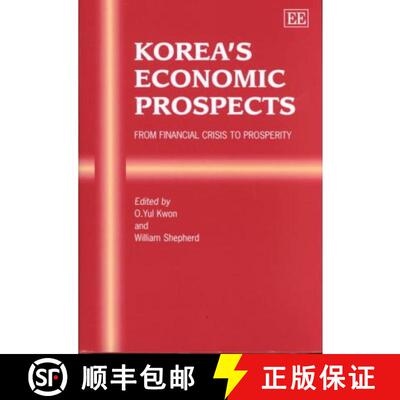 【3-4周达】精装 Korea's Economic Prospects - From Financial Crisis to Prosperity: From Financial Cris... [9781840642667]
