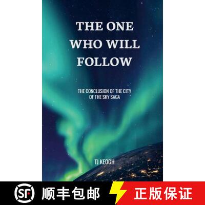 【3-4周达】The One Who Will Follow: The Conclusion of the City of the Sky Saga [9781304305985]