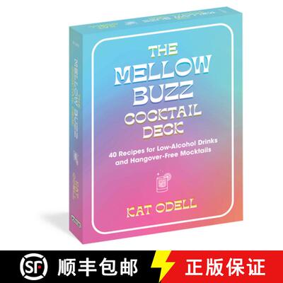 【3-4周达】The Mellow Buzz Cocktail Deck: 40 Recipes for Low-Alcohol Drinks and Hangover-Free Mocktails [9781523523030]
