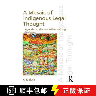 【3-4周达】精装 A Mosaic of Indigenous Legal Thought: Legendary Tales and Other Writings [9781138223844]
