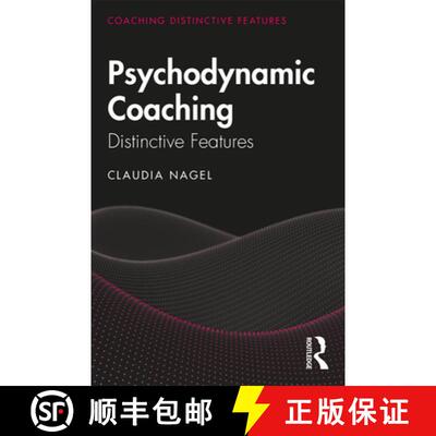 【3-4周达】Psychodynamic Coaching: Distinctive Features [9780815392309]