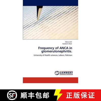预订 Frequency of ANCA in glomerulonephritis. [9783846547564]