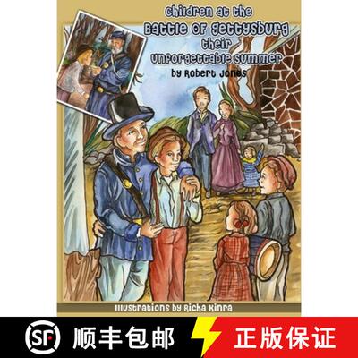 【3-4周达】Children at the Battle of Gettysburg - Their Unforgettable Summer [9781312358850]