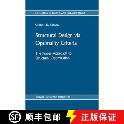 【3-4周达】Structural Design via Optimality Criteria : The Prager Approach to Structural Optimization [9789401070164]