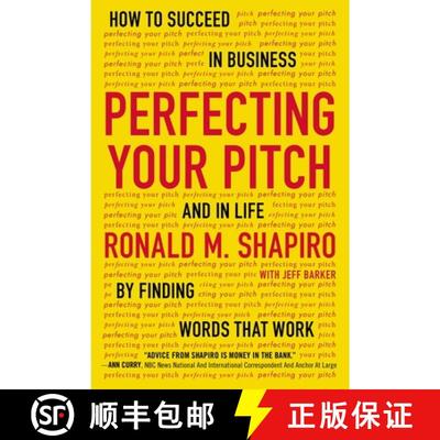 【3-4周达】Perfecting Your Pitch: How to Succeed in Business and in Life by Finding Words That Work [9780142181225]