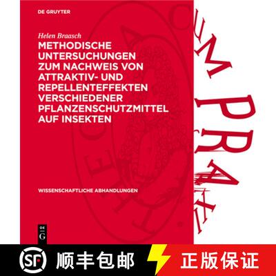 【3-4周达】Methodische Untersuchungen Zum Nachweis Von Attraktiv- Und Repellenteffekten Verschiedener... [9783112739068]