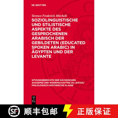 【3-4周达】精装 Soziolinguistische Und Stilistische Aspekte Des Gesprochenen Arabisch Der Gebildeten ... [9783112713167]