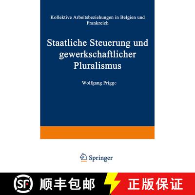 【3-4周达】Staatliche Steuerung und gewerkschaftlicher Pluralismus : Kollektive Arbeitsbeziehungen in... [9783824444168]