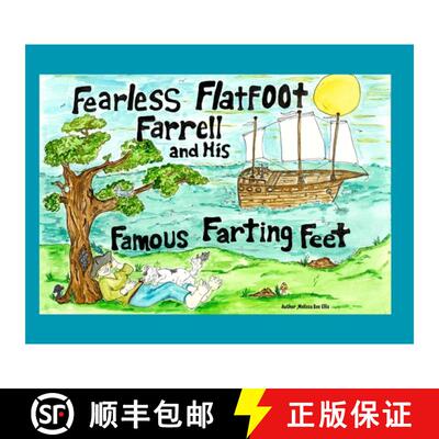 【3-4周达】Fearless Flatfoot Farrell and his Famous Farting Feet: Fearless Flatfoot Farrell and his F... [9798218847654]