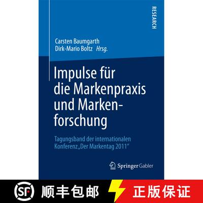 【3-4周达】Impulse für die Markenpraxis und Markenforschung: Tagungsband der internationalen Konfere... [9783658004262]