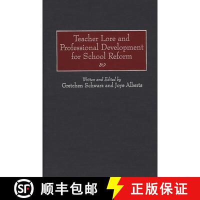 【3-4周达】精装 Teacher Lore and Professional Development for School Reform [9780897895095]