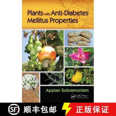 【3-4周达】精装 Plants with Anti-Diabetes Mellitus Properties [9781482249897]